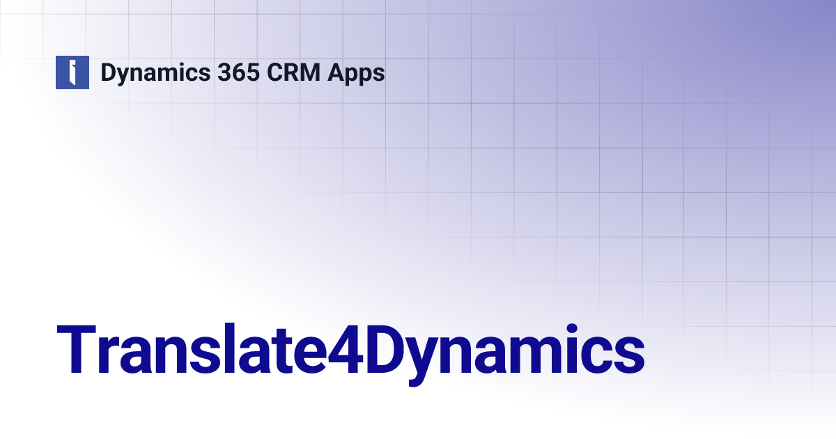 Translate4dynamics Dynamics 365 Crm Apps